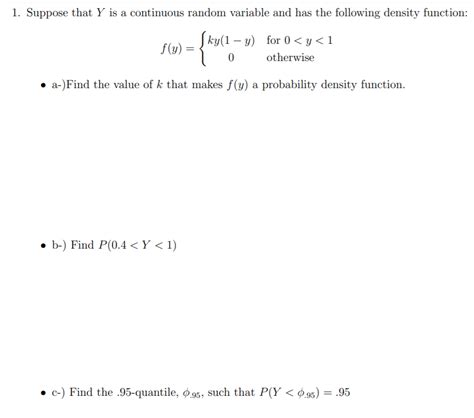 Solved Suppose That Y Is A Continuous Random Variable And Chegg