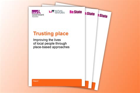 Trusting Place Improving The Lives Of Local People Through Place Based Approaches Local