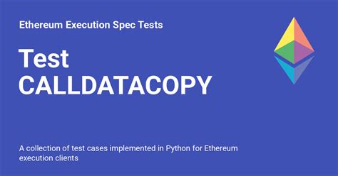 Test Calldatacopy Ethereum Execution Spec Tests
