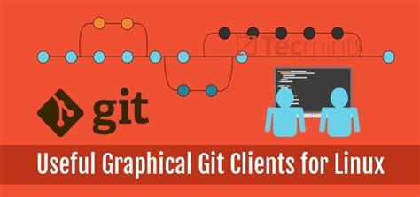 11 Best Graphical Git Clients And Git Repository Viewers For Linux R