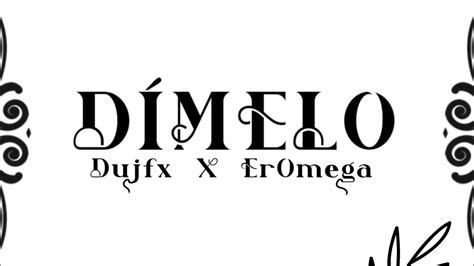 Dímelo Deby Uz Ft Eydry Youtube