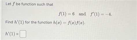 Solved Let F Be Function Such That F And F Chegg Com