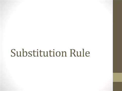 Ppt Substitution Rule Powerpoint Presentation Free Download Id5585128
