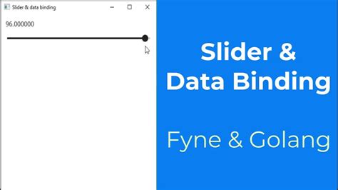 Slider With Data And Data Binding Fyne Gui Golang Tutorial 41 Youtube