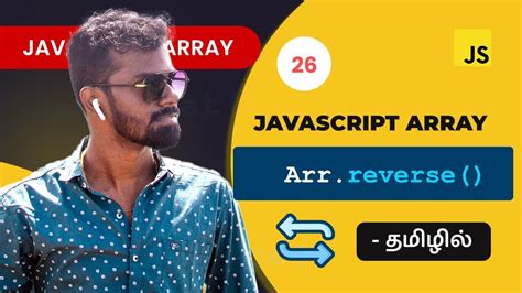 26 Javascript Reverse Array Method In Tamil Javascript Array