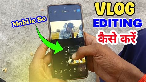 Vlog Edit Kaise Kare Mobile Se Video Editing Kaise Kare How To Edit Vlog Video Youtube