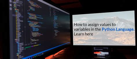 How To Assign Values To Variables In The Python Language Learn Here