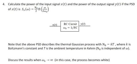Solved Calculate The Power Of The Input Signal X T And Chegg Com