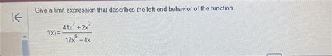 Solved Give A Limit Expression That Describes The Left End