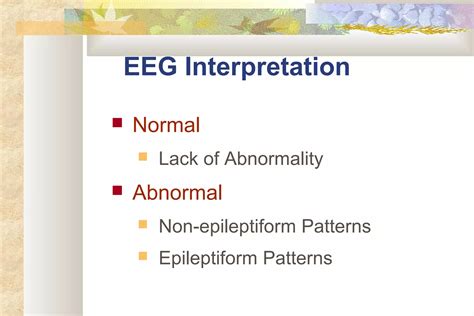 Normal Eeg Patterns Frequencies As Well As Patterns That May Simulate Disease Ppt