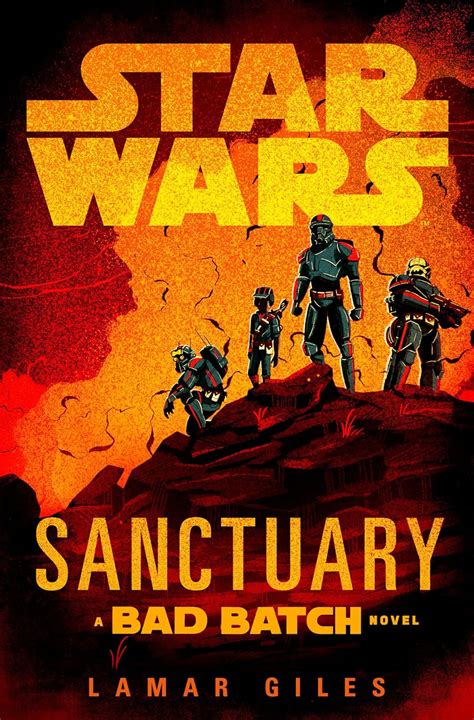 Star Wars Sanctuary A Bad Batch Novel Giles Lamar 9780593874462 Books