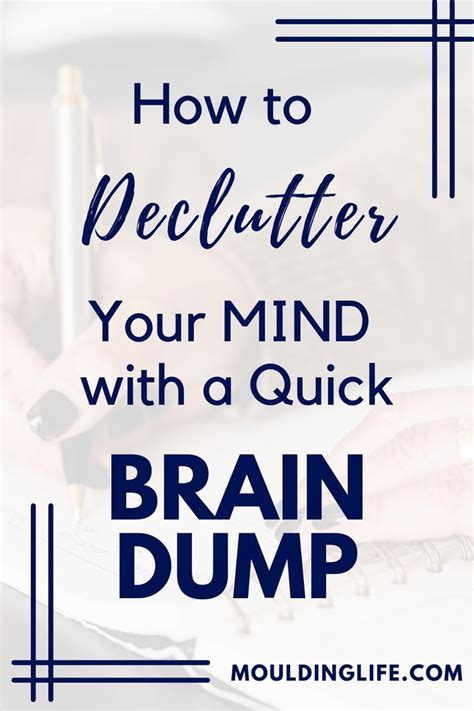 Best How To Declutter Your Mind With The Brain Dump Method Artofit