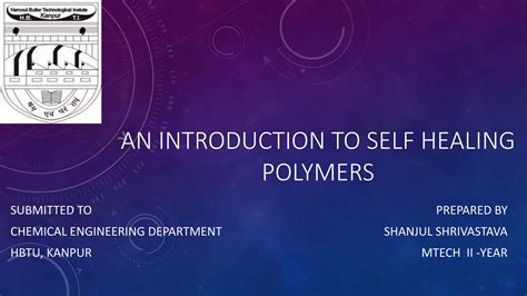 An Introduction To Self Healing Polymers Pptx