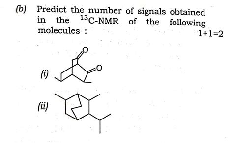 solved predict the number of signals obtained in the 13c−nmr