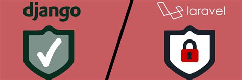 Django Vs Laravel Which Is The Better Framework In 2025