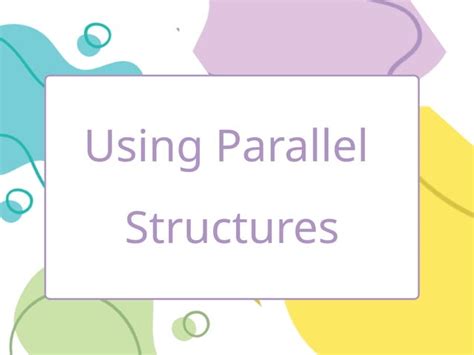 English 8 Quarter 3 Module 6pptx Using Parallel Structures Pptx