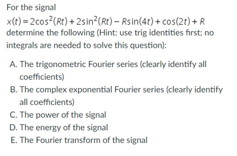 Solved For The Signal Chegg