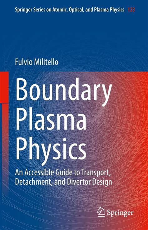 Springer Series On Atomic Optical And Plasma Physics 123 Boundary Plasma Physics