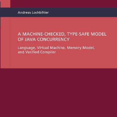 Download A machine-checked, type-safe model of Java concurrency by Andreas Lochbihler