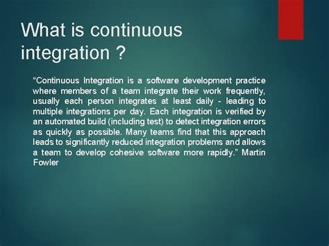 Continuous Integration CONTINUOUS INTEGRATION IN AGILE ENVIRONMENT What