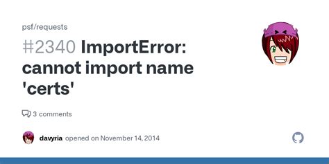 importerror cannot import name certs · issue 2340 · psf requests