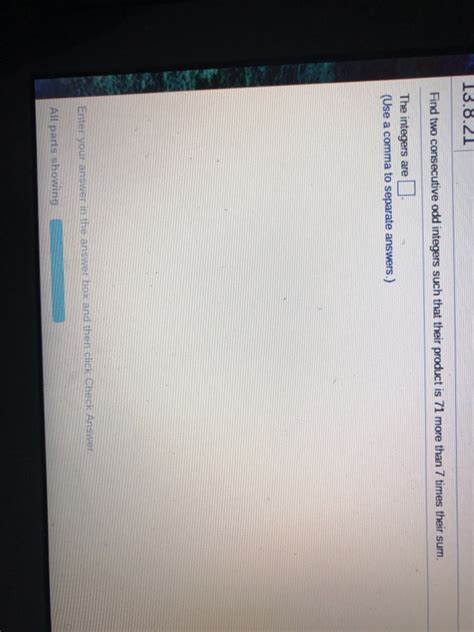 Solved 13821 Find Two Consecutive Odd Integers Such That