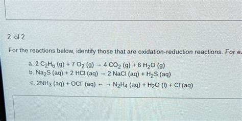 Solved For Each Oxidation Reduction Reaction Identify All Species