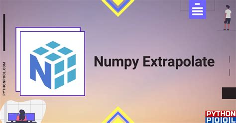 How Numpy Extrapolation Is Changing The Game In Data Analysis Python Pool