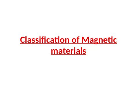 Ppt Classification Of Magnetic Materials