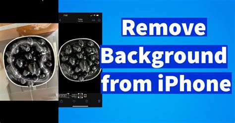 How To Remove Background From Picture On IPhone Reveal That