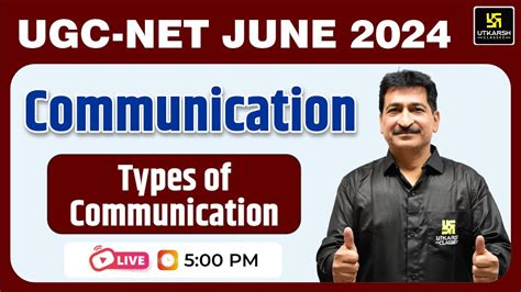 Types Of Communication Communication For Ugc Net Paper 1 By Anil
