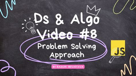 Raunak Srivastava On Linkedin Javascript Problemsolving