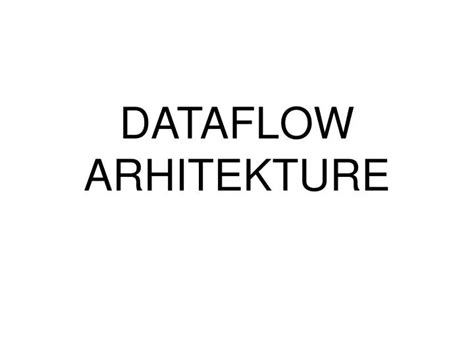 Ppt Dataflow Arhitekture Powerpoint Presentation Free Download Id7052636