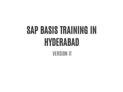 ppt sap basis training in hyderabad powerpoint presentation free