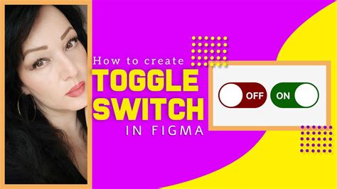 How To Create An Interactive Toggle Switch In Figma Youtube