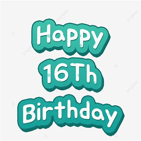 Grün Alles Gute Zum 16 Geburtstag Texteffekt Pop Textur Karikatur Png ...