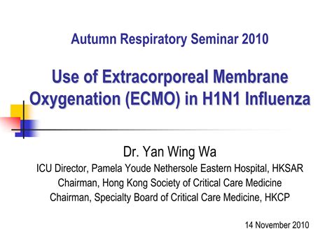 Use Of Ecmo In H1n1 Influenza Pneumoniappt