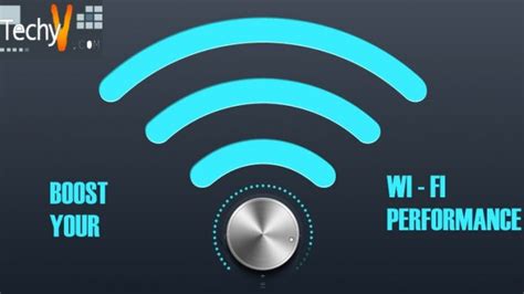 Top Ways To Boost Your Wi Fi Performance Techyv Com