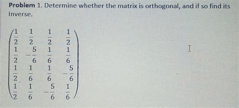 Solved Problem Determine Whether The Matrix Is Chegg Com