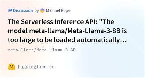 Meta Llama Meta Llama B The Serverless Inference Api The Model Meta Llama Meta Llama B