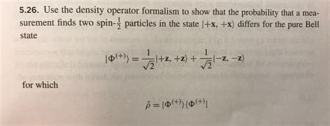 solved 5 26 use the density operator formalism to show that