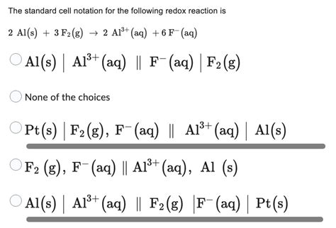 Solved The Standard Cell Notation For The Following Redox