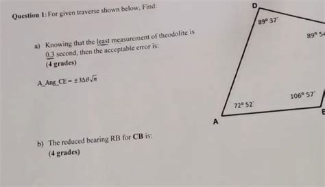 Solved Question 1 For Given Traverse Shown Below Find A