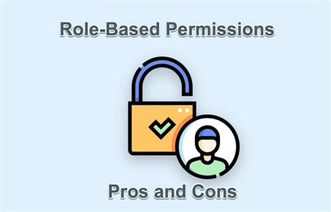 The Pros And Cons Of Using Role Based Permissions