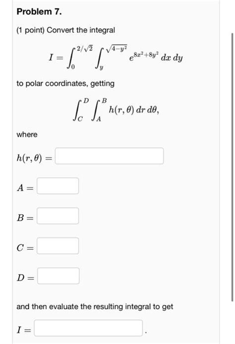 Solved 1 Point Convert The Integral I Int 0 2