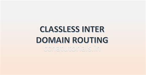 Classless Inter Domain Routing CIDR Tutorial In Brief CCNA TUTORIALS
