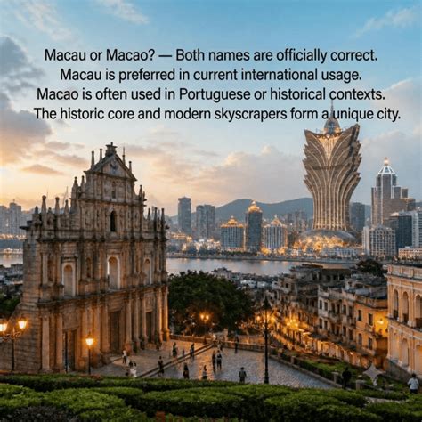 Macau Or Macao The Complete Guide To The Right Name