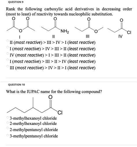 Solved Question 9 Rank The Following Carboxylic Acid Derivatives In Decreasing Order Most To