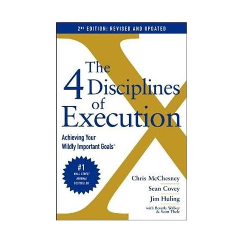 The 4 Disciplines Of Execution Revised And Updated 2nd Edition