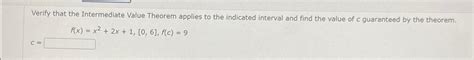 solved verify that the intermediate value theorem applies to